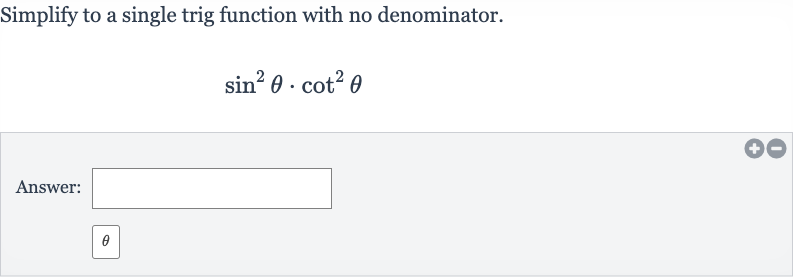 Solved Simplify To A Single Trig Function With No Denominator Sin